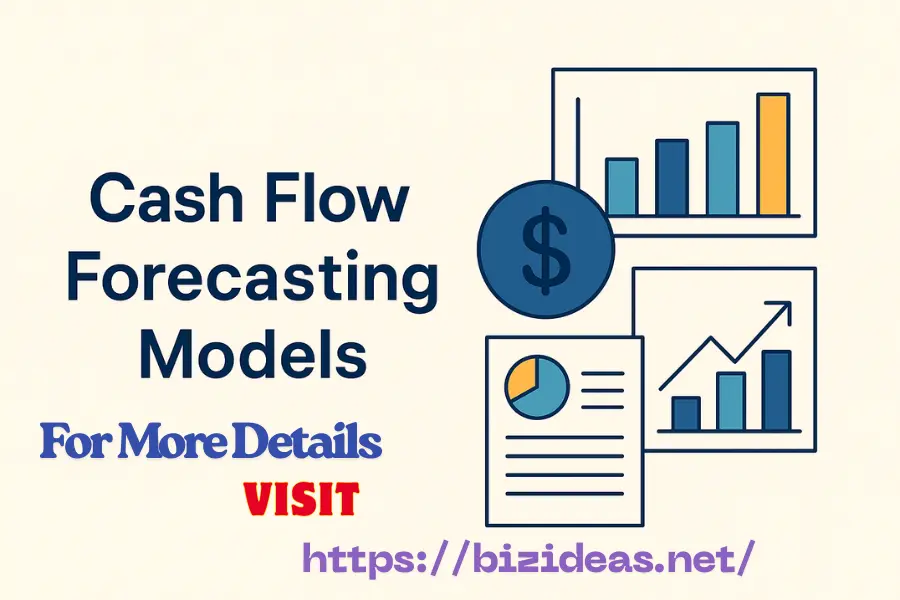 How to Use Cash Flow Forecasting Models to Grow Business