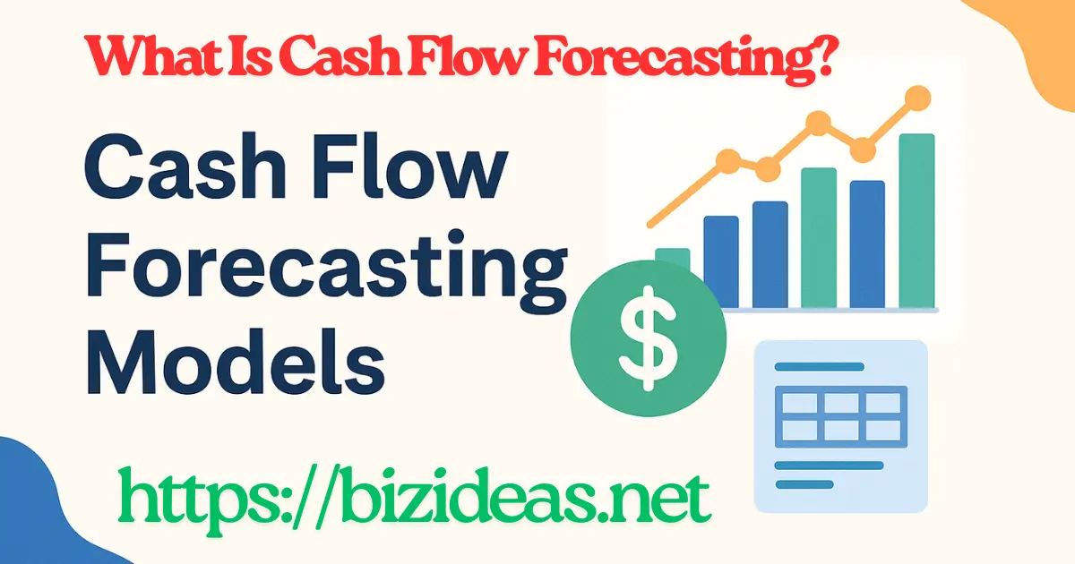 How to Use Cash Flow Forecasting Models to Grow Business